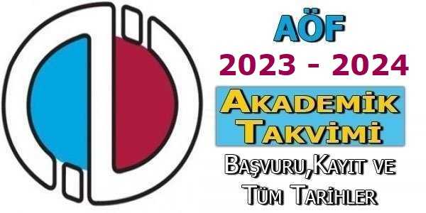 AÖf Akademik Takvimi 2023 2024 AÖf Ders Notları